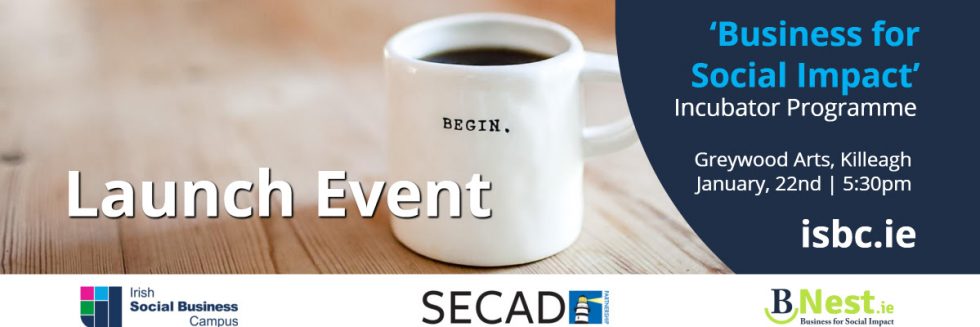 ISBC Incubator Programme – Launch Event - SocEnt.ie