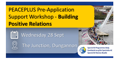PEACEPLUS Pre-Application Support Workshop – Building Positive ...